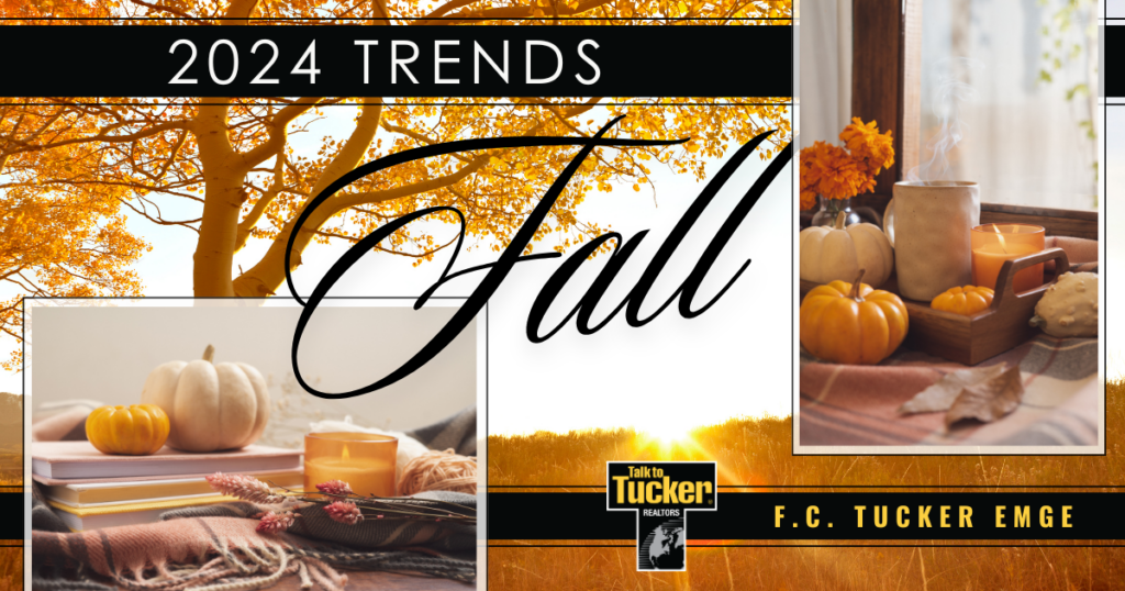 Home Decor Fall Trends for 2024 - FC Tucker Emge Blog